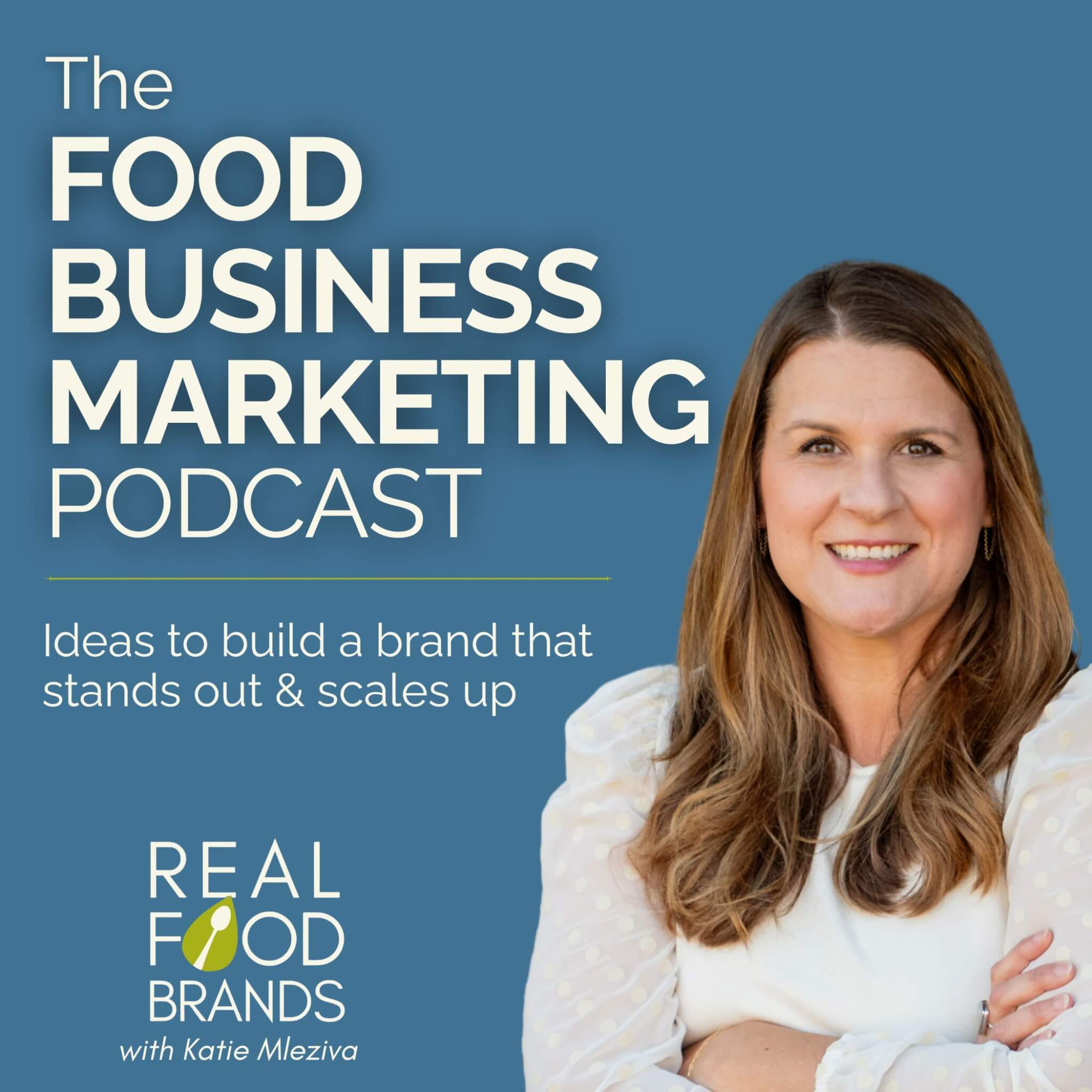 Podcast - Real Food Brands
